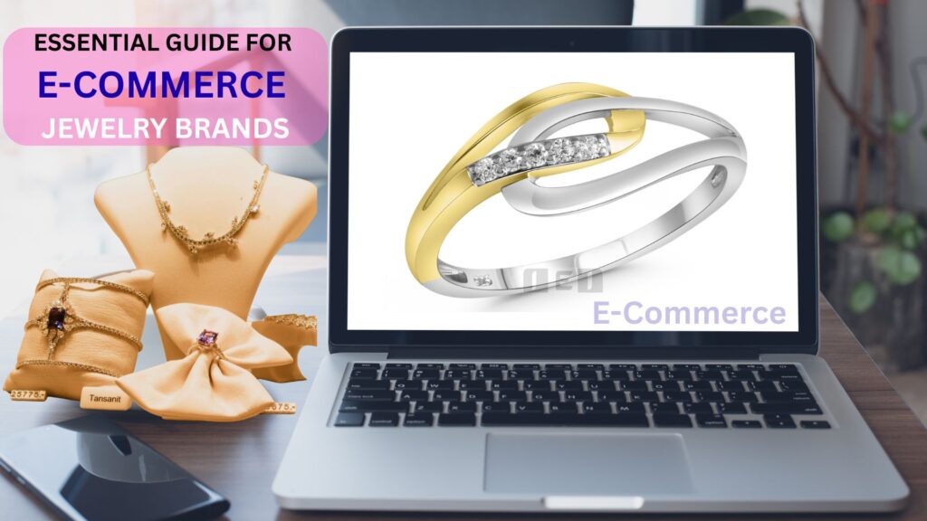 Essential Guide for E-Commerce Jewelry Brands | Boost Sales